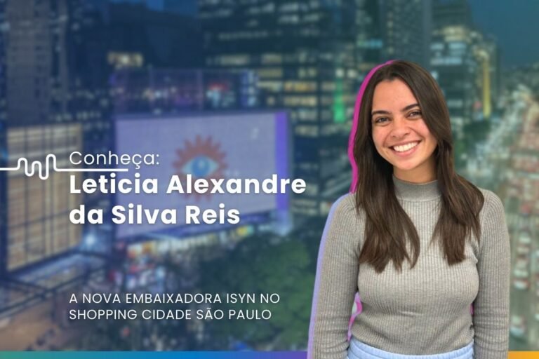 Conheça a nova embaixadora do ISYN no Shopping Cidade SP